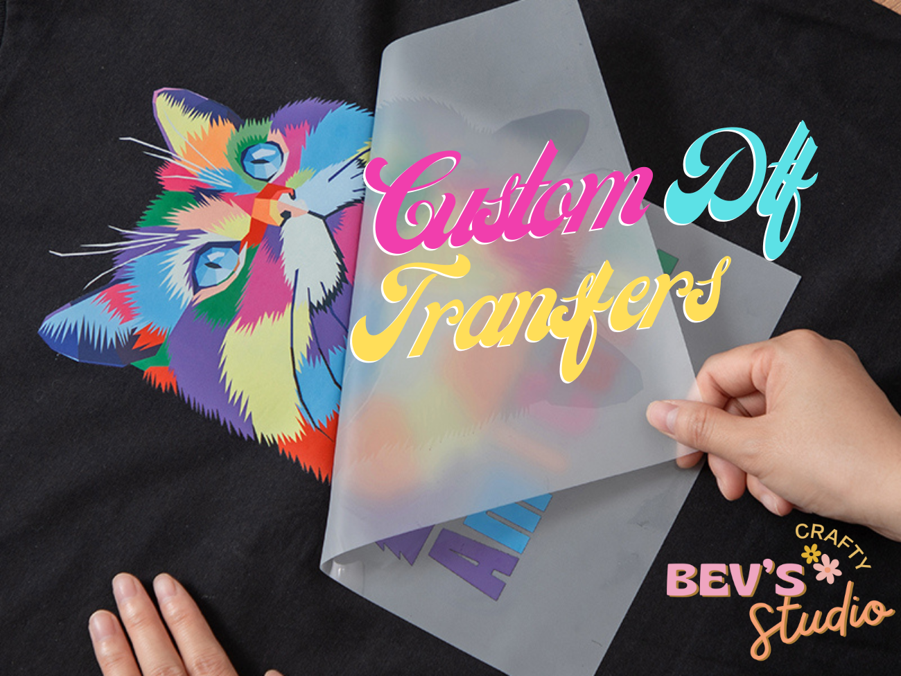 Custom DTF Transfers – Bev's Crafty Studio